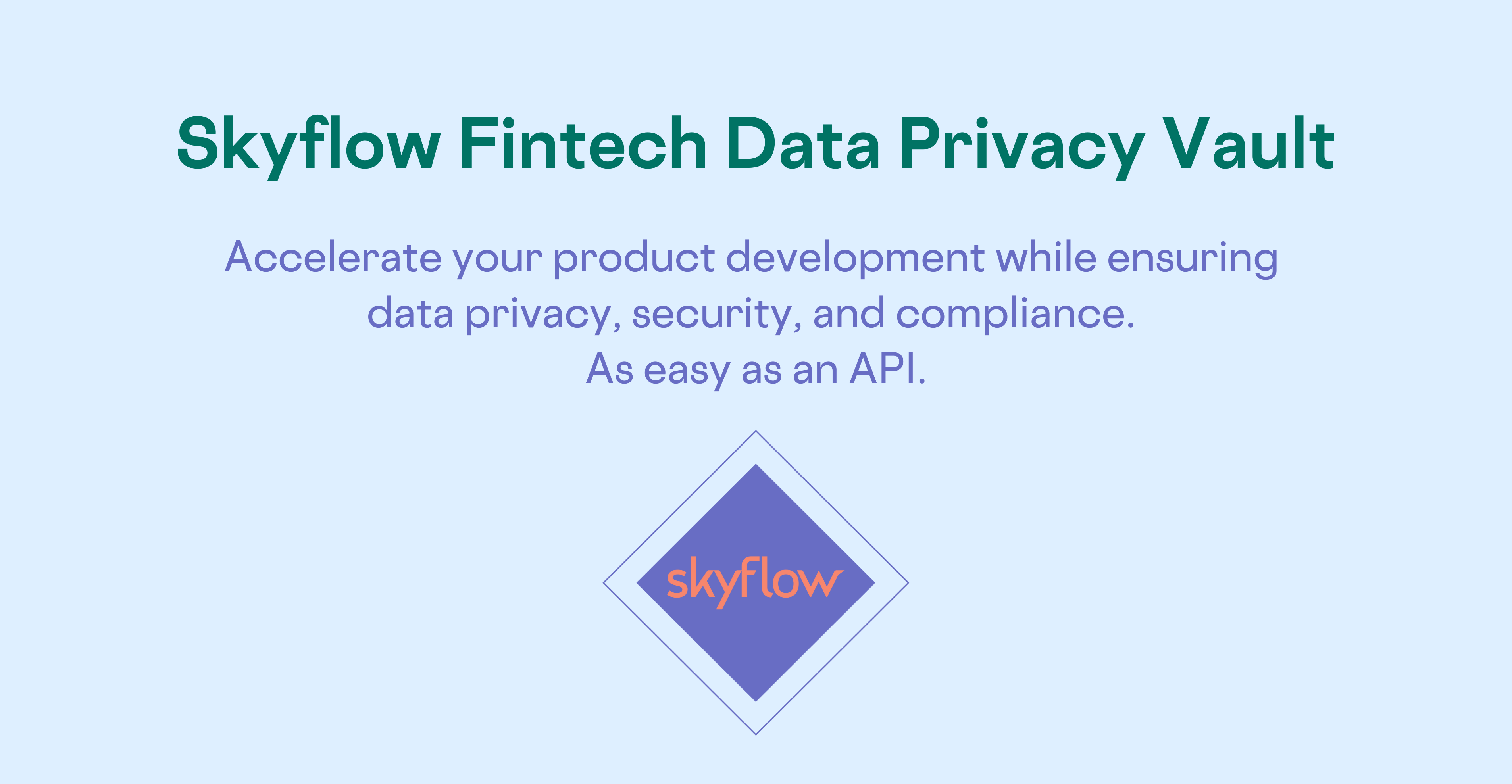 Fintech Data Privacy Vault - Skyflow